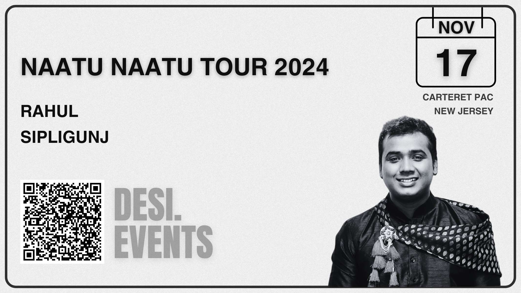 Rahul Sipligunj - Naatu Naatu America Tour 2024 - Nov 17 - Carteret PAC - New Jersey - Desi Events